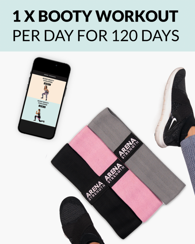 120 Day Booty Challenge (1 + 2) - Arena Strength